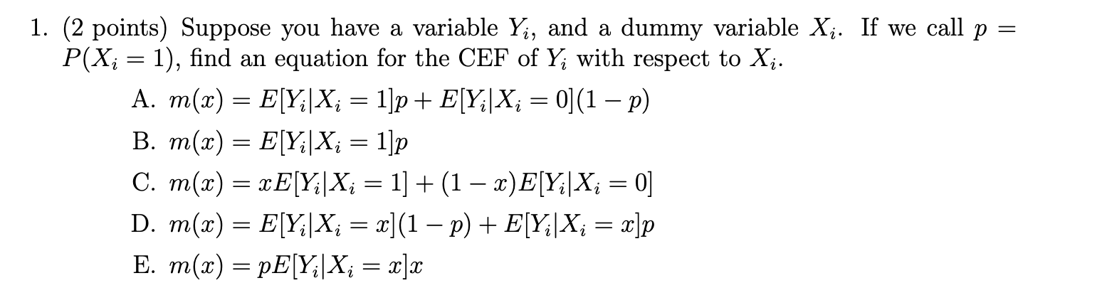 Solved 1. (2 points) Suppose you have a variable Yi, and a | Chegg.com