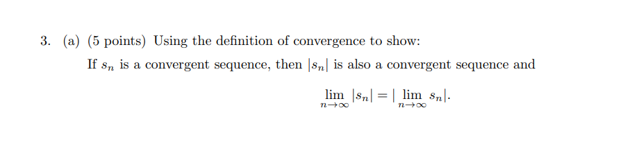 Solved (a) (5 points) Using the definition of convergence to | Chegg.com