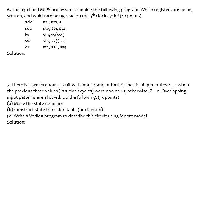 Solved 6. The pipelined MIPS processor is running the | Chegg.com