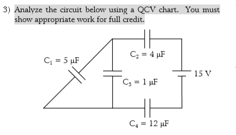 Solved 3) Analyze the circuit below using a QCV chart. You | Chegg.com
