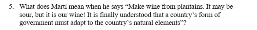 Solved 5. What does Martí mean when he says "Make wine from | Chegg.com