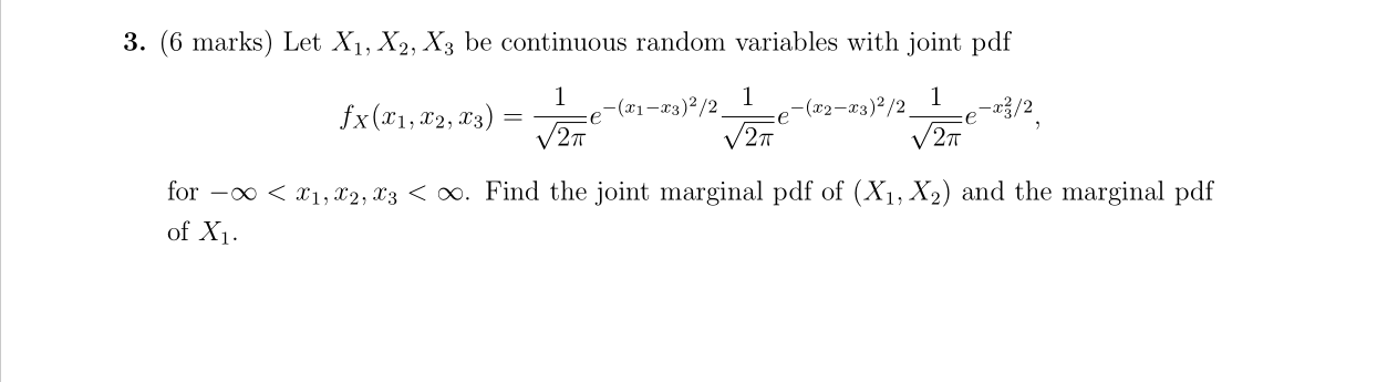 Solved 3. (6 marks) Let X1, X2, X3 be continuous random | Chegg.com