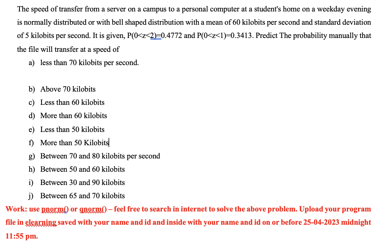 Solved answer this by using R studio program and use pnorm() | Chegg.com