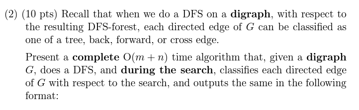 Solved 2) (10 pts) Recall that when we do a DFS on a | Chegg.com