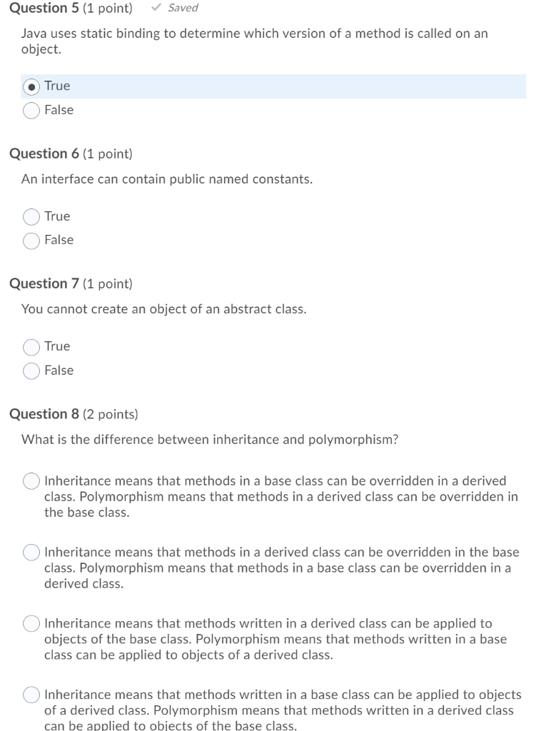 Solved Question 5 (1 point) Saved Java uses static binding | Chegg.com
