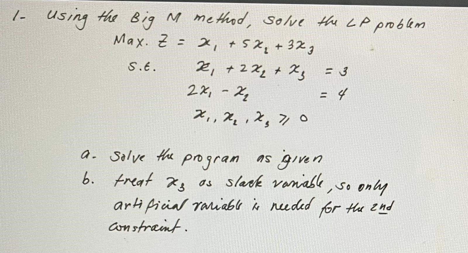 Solved 1- ﻿Using the Big M ﻿method, solve the LA problem | Chegg.com