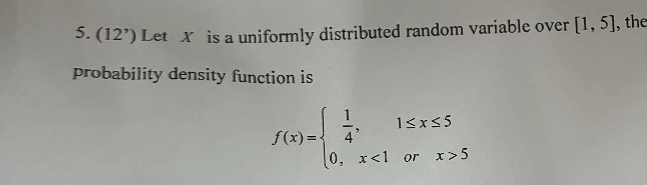 [Solved]: (12') Let X is a uniformly distributed random