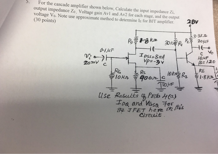 Solved 5. For the cascade amplifier shown below, Calculate | Chegg.com