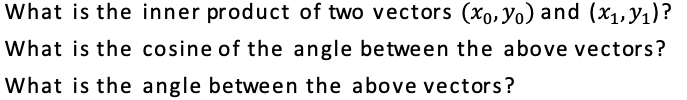 Solved What is the inner product of two vectors (xo, yo) and | Chegg.com