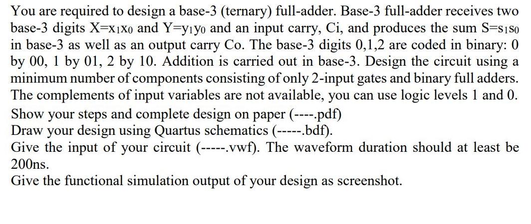 You are required to design a base-3 (ternary) | Chegg.com