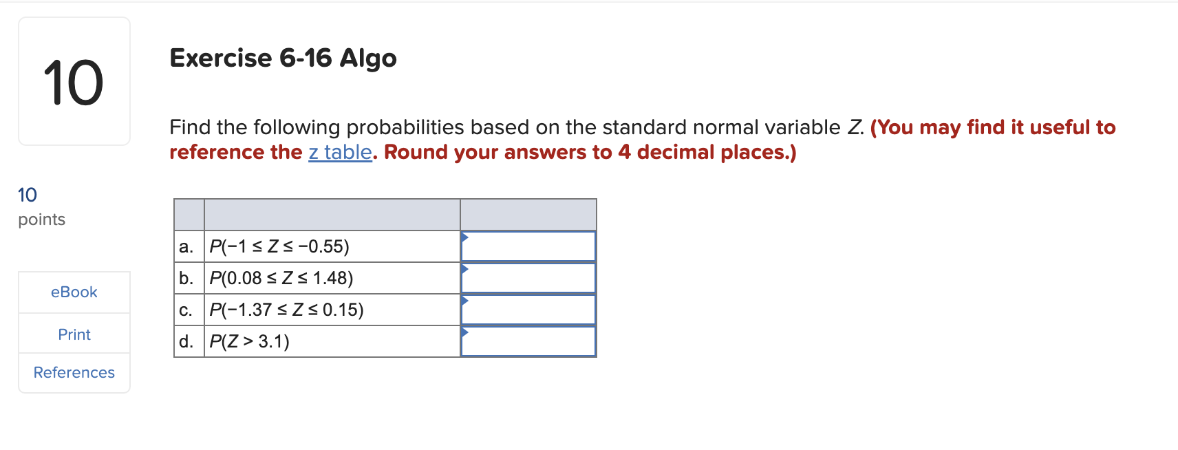 Solved Find the following probabilities based on the | Chegg.com