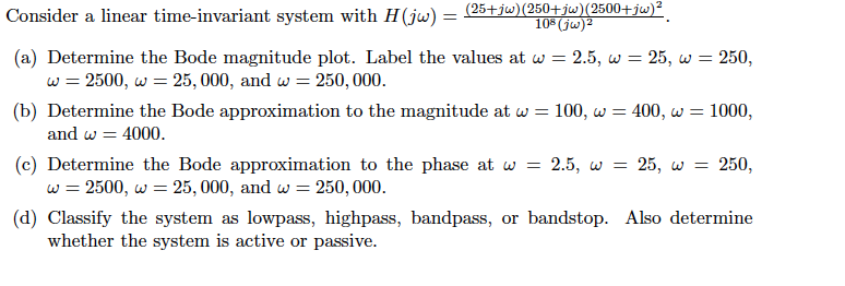 Solved Consider a linear time-invariant system with H(jw) = | Chegg.com