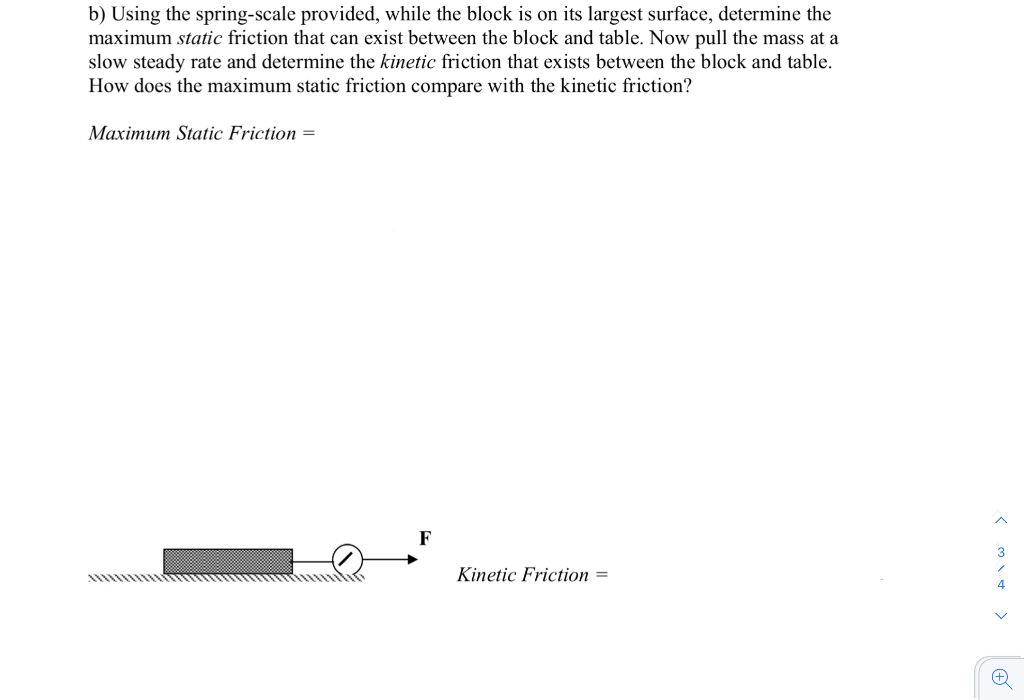 Solved b) Using the spring-scale provided, while the block | Chegg.com