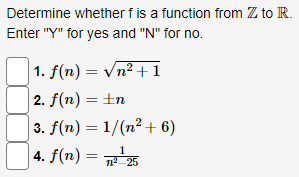 Solved Determine whether f is a function from Z to R. Enter | Chegg.com