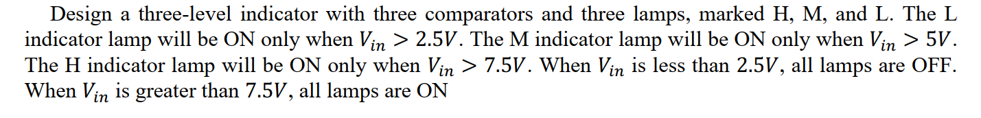 Solved Design a three-level indicator with three comparators | Chegg.com