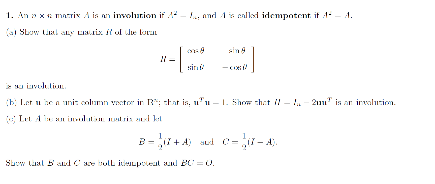 Solved 1. An n x n matrix A is an involution if A2 = In, and | Chegg.com
