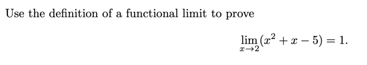 Solved Use the definition of a functional limit to prove lim | Chegg.com