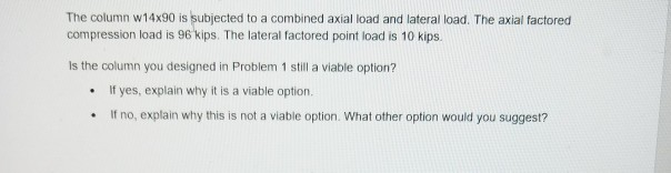 The column w14x90 is subjected to a combined axial | Chegg.com