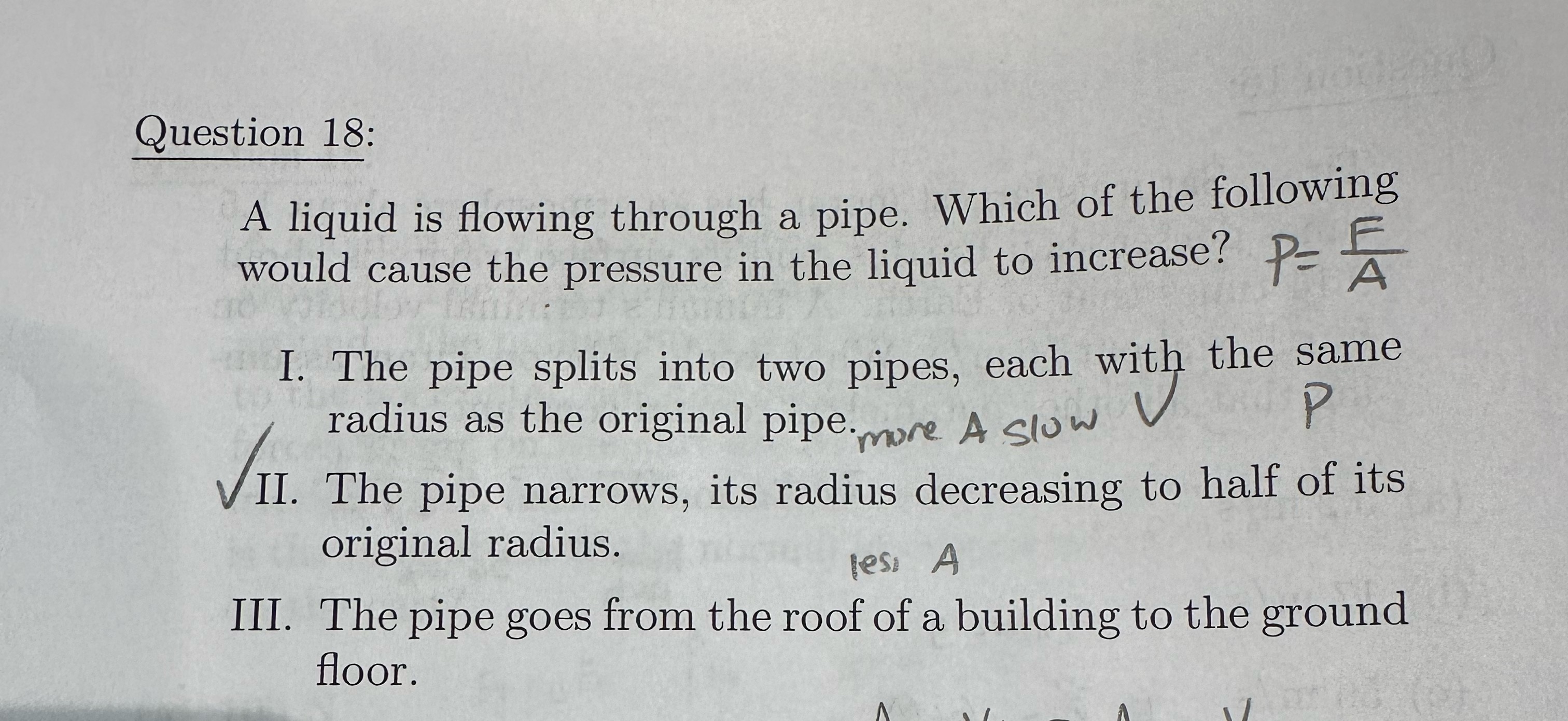 Solved Question 18:A liquid is flowing through a pipe. Which | Chegg.com