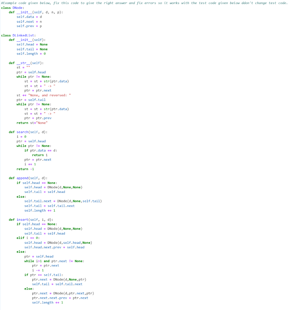 Solved class DNode: def _init__self, d, n,p) : self.data =d | Chegg.com