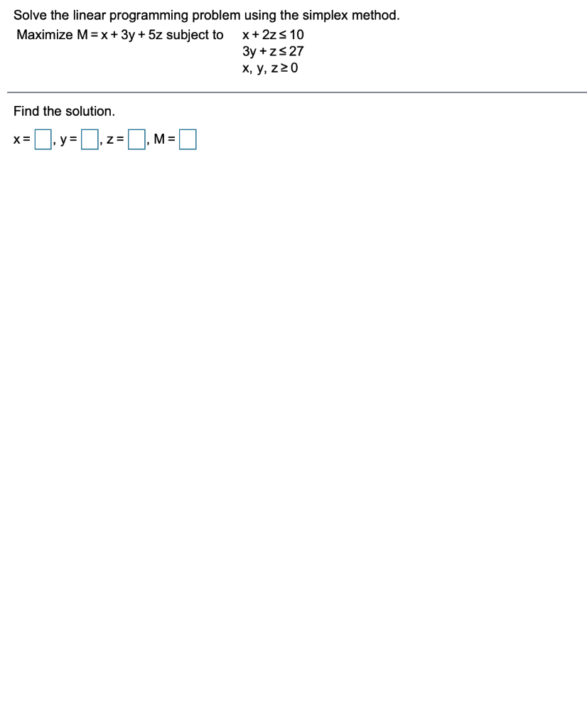Solved Solve the linear programming problem using the | Chegg.com