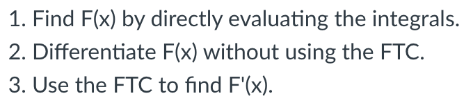 Solved C) F(x)=∫x2t4+cos(t)dt1. Find F(x) by directly | Chegg.com