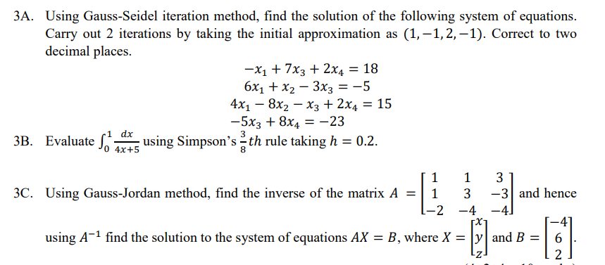 Solved = 3A. Using Gauss-Seidel iteration method, find the | Chegg.com