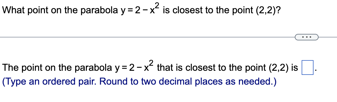 Solved What point on the parabola y=2−x2 is closest to the | Chegg.com