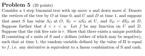 Problem 5 (20 points) Consider a 1 step binomial tree | Chegg.com