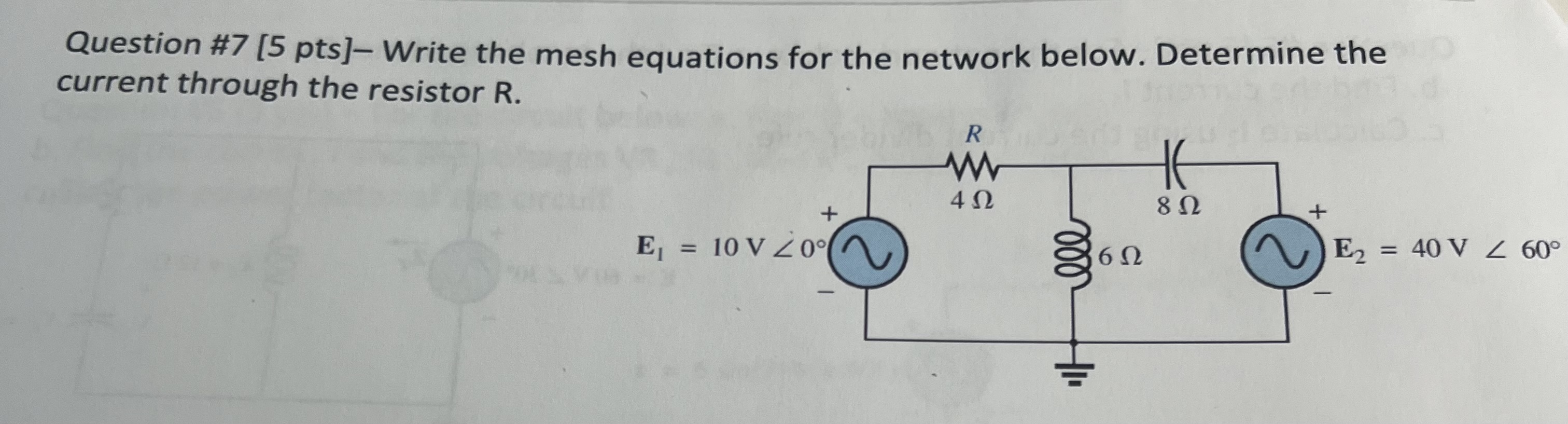 Solved Question \#7 [5 ﻿pts]-Write the mesh equations for | Chegg.com