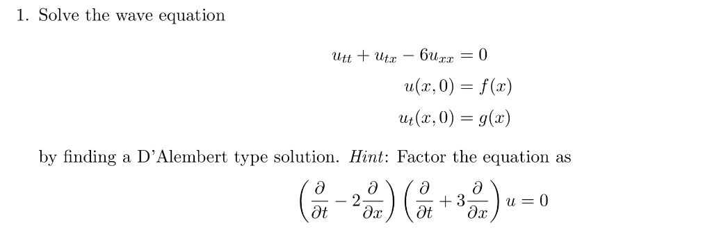 Solved 1. Solve the wave equation by finding a D'Alembert | Chegg.com