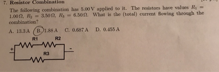 Solved 7. Resistor Combination The following combination has | Chegg.com