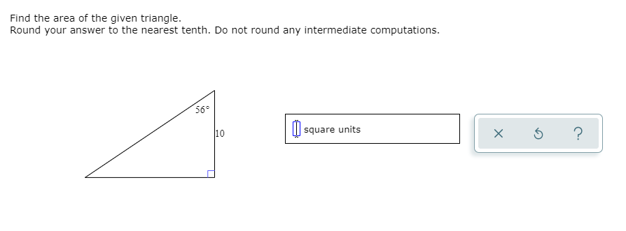 Solved Find the area of the given triangle. Round your | Chegg.com