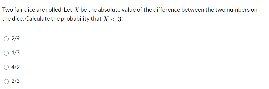 Solved Two fair dice are rolled. Let X be the absolute value | Chegg.com