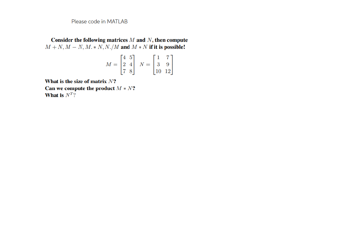 Solved Consider the following matrices M and N, then compute | Chegg.com