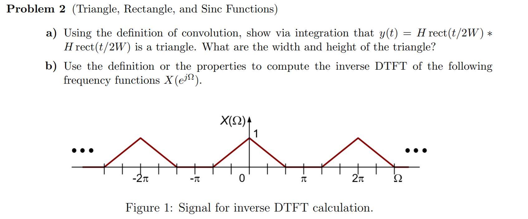 Solved Problem 2 (Triangle, Rectangle, and Sinc Functions) | Chegg.com