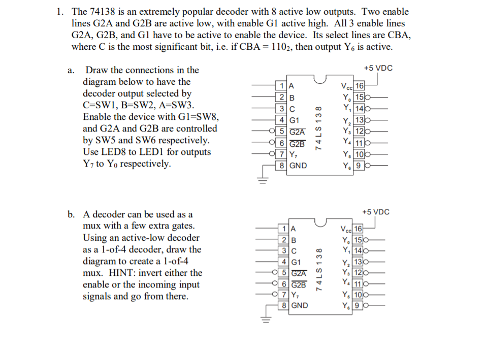 Solved 1. The 74138 is an extremely popular decoder with 8 | Chegg.com