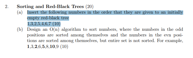 Solved 2. Sorting and Red-Black Trees (20) (a) Insert the | Chegg.com
