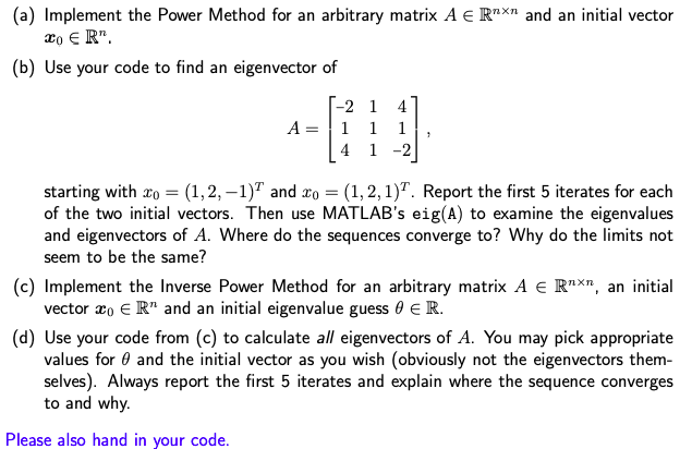 (a) Implement the Power Method for an arbitrary | Chegg.com