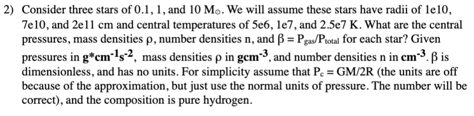 Solved Consider three stars of 0.1,1, and 10M⊙. We will | Chegg.com