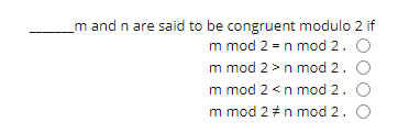 Solved _m and n are said to be congruent modulo 2 if m mod 2 | Chegg.com