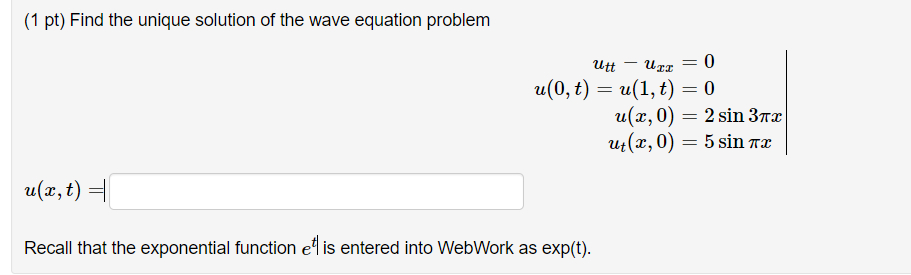 Solved (1 pt) Find the unique solution of the wave equation | Chegg.com