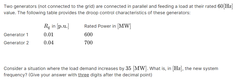 Solved Two generators (not connected to the grid) are | Chegg.com