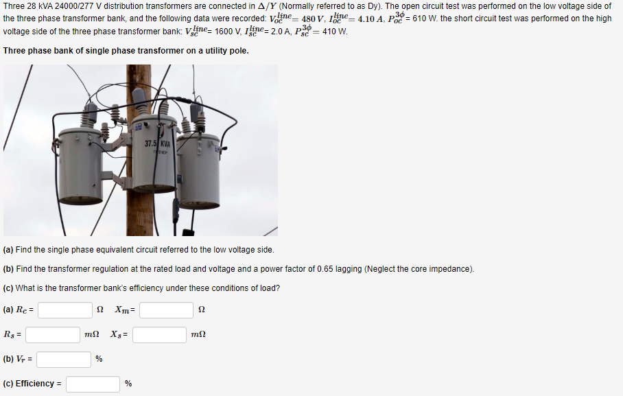 Solved Three 28 KVA 24000/277 V distribution transformers | Chegg.com