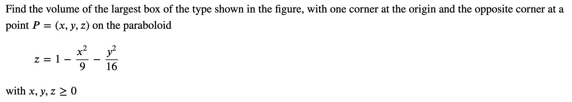 Solved Find the volume of the largest box of the type shown | Chegg.com