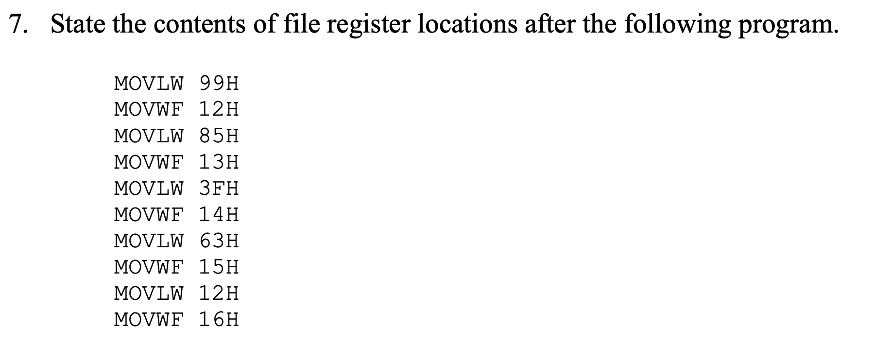 Solved 7. State the contents of file register locations | Chegg.com