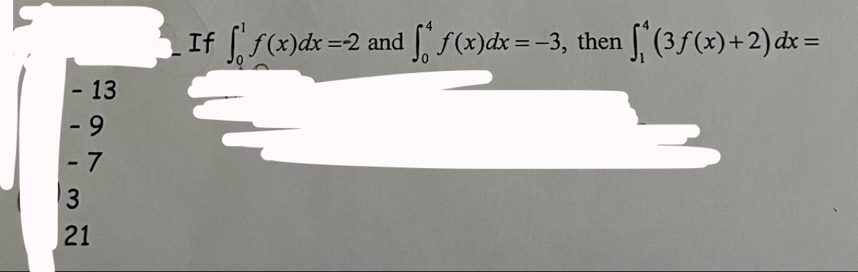 Solved If ∫01f(x)dx=−2 and ∫04f(x)dx=−3, then | Chegg.com