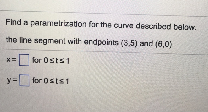 Solved Find a parametrization for the curve described below. | Chegg.com