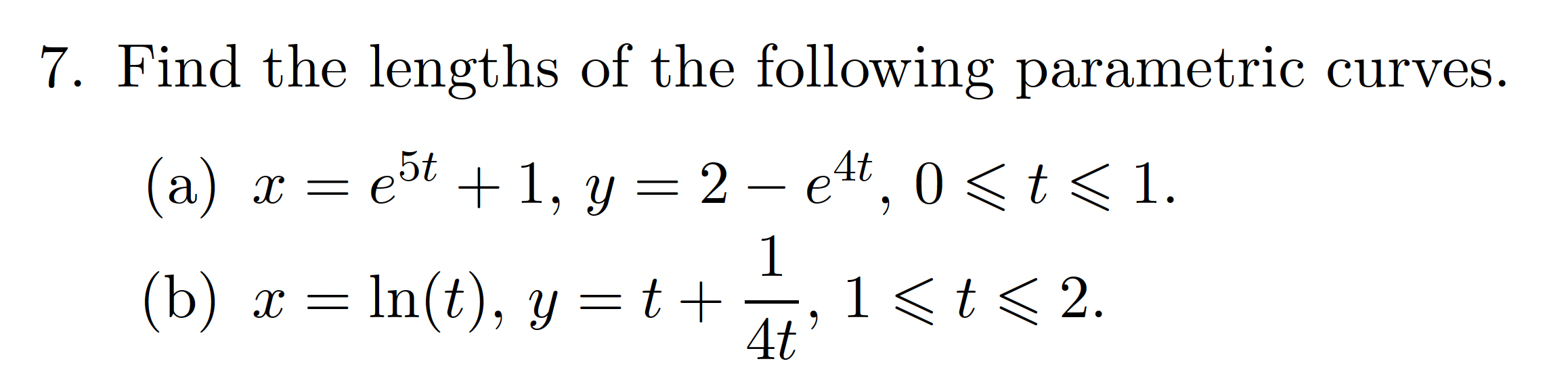 Solved 7. Find the lengths of the following parametric | Chegg.com