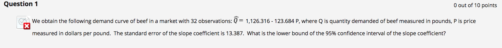 Solved 1. We obtain the following demand curve of beef in a | Chegg.com